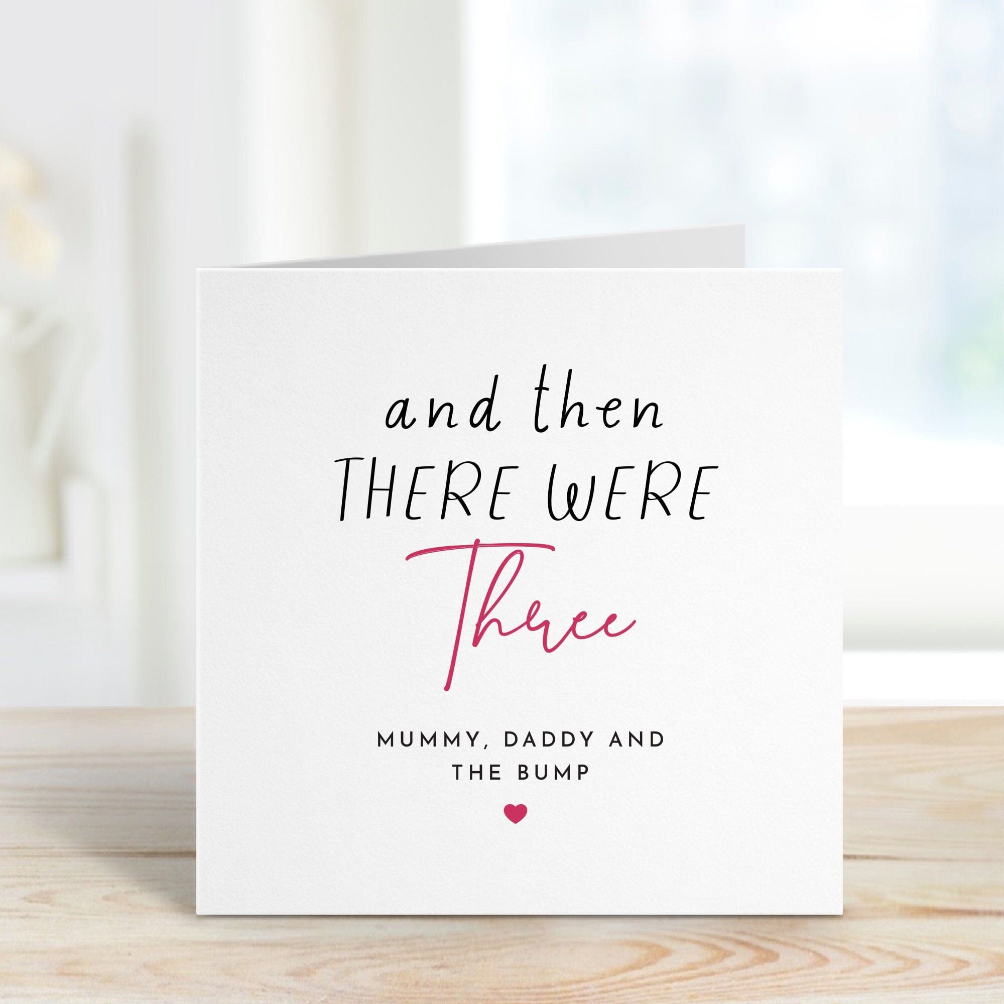 And Then There Were Three New Baby Card Mummy Daddy And The Bump ...