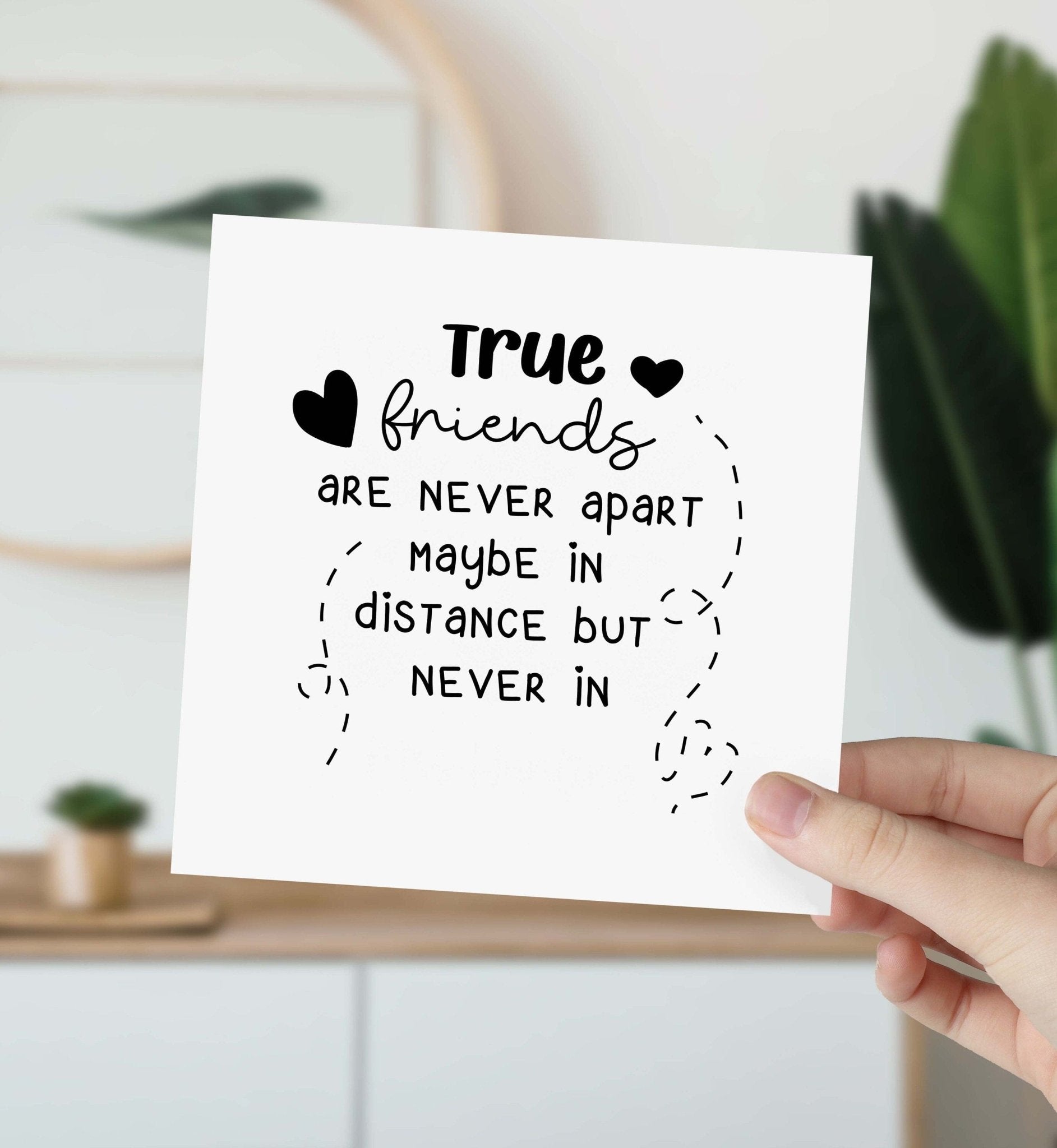 Far Away Card True Friends Are Never Apart Maybe In Distance But Never ...