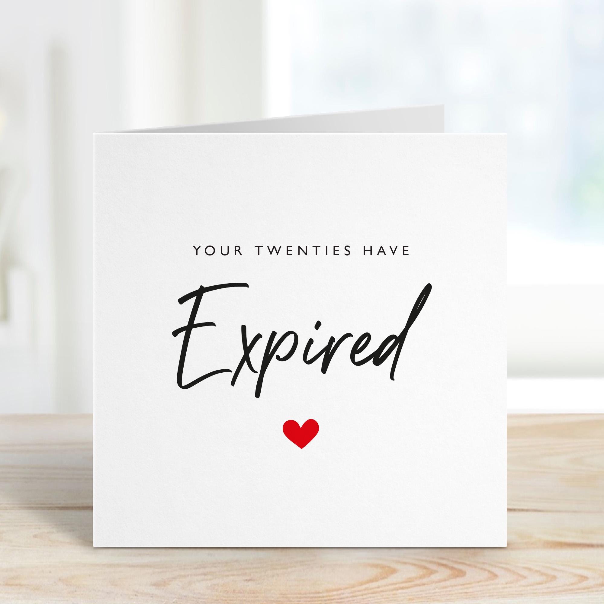 Funny Birthday Card Twenties Thirties Forties Have Expired Humorous ...
